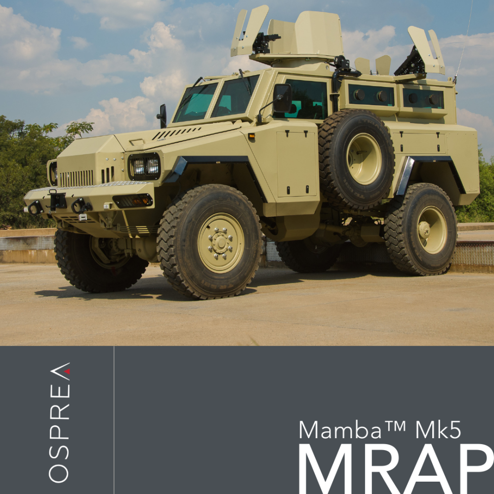 Osprea’s Mamba™ MRAP’s: Designed to Endure the Toughest Combat ...